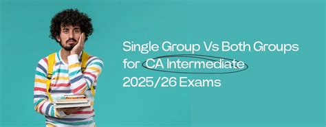 Single Group Vs Both Groups For Ca Intermediate 202526 Exams