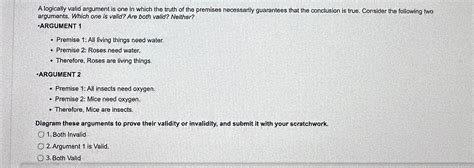 A Logically Valid Argument Is One In Which The Truth