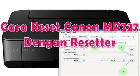 Cara Reset Dan Download Resetter Printer Canon Mp237 Gratis