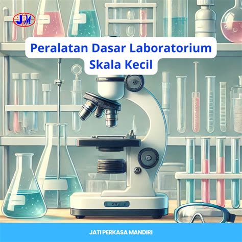 Peralatan Dasar Laboratorium Skala Kecil Cv Jati Perkasa Mandiri