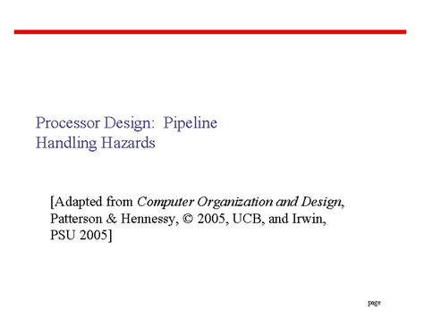 Processor Design Pipeline Handling Hazards Adapted From Computer