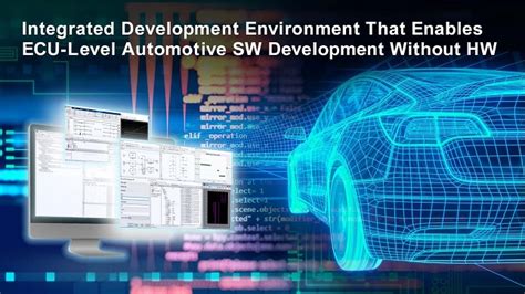Renesas Launches Integrated Development Environment That Enables Ecu Level Automotive Software