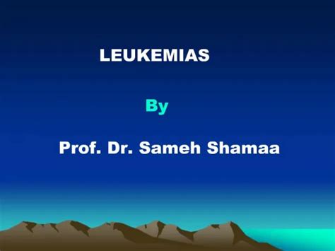 Ppt Leukemias Powerpoint Presentation Free Download Id 821258