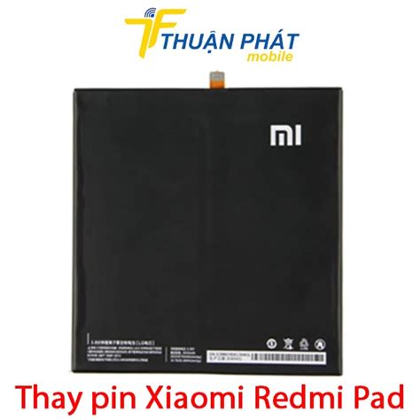 Thay Pin Xiaomi Redmi Pad Ch Nh H Ng Gi Si U R L Y Li N