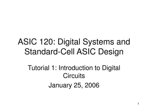 Ppt Asic 120 Digital Systems And Standard Cell Asic Design Ppt Asic 120 Digital Systems And Standard Cell Asic Design