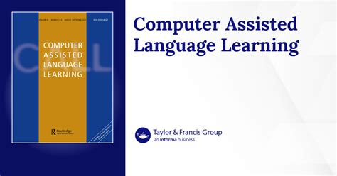 Computer Assisted Language Learning Taylor And Francis Online