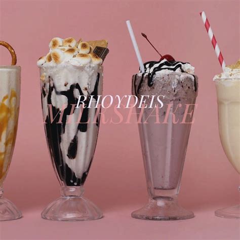 Giax Rhoy Deis Milkshake Lyrics Genius Lyrics