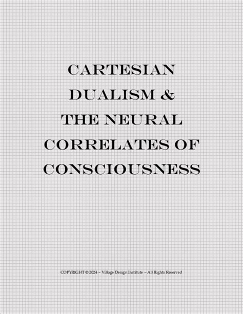 Pdf Cartesian Dualism And The Neural Correlates Of Consciousness
