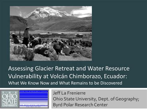 Assessing Glacier Retreat And Water Resource Vulnerability At Volcán Chimborazo Ecuador Ppt