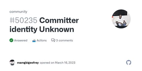 Committer Identity Unknown · Community · Discussion 50235 · Github