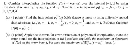 solved 1 consider interpolating the function f x cos πx