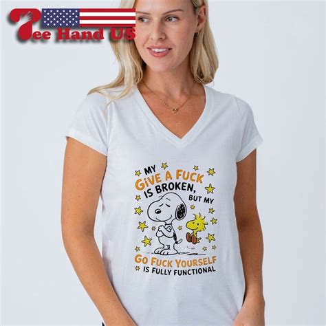 Snoopy And Woodstock My Give A Fuck Is Broken But My Go Fuck Yourself