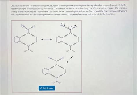 solved draw curved arrows for the resonance structures of