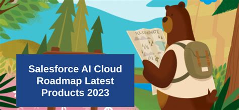 Salesforces Latest Ai Cloud Roadmap Unveils Cutting Edge Products For
