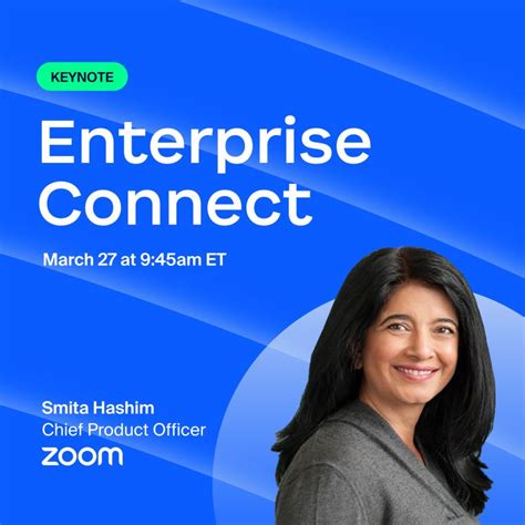 Meet Smita Hashim At Enterpriseconnect Zoom Posted On The Topic