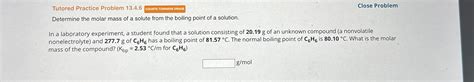 Solved Tutored Practice Problem 13 4 6close Problemdetermine