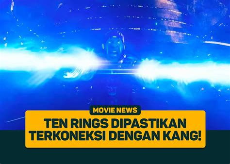 Penulis Avengers 5 Pastikan Ten Rings Terkoneksi Dengan Kang Greenscene