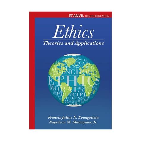 Ethics Theories And Applications By Francis Evangelista And Napoleon