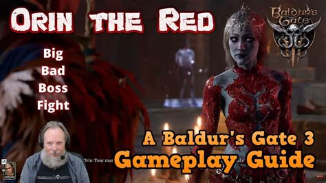 Renfail Plays Baldurs Gate 3 How To Defeat Orin The Red Youtube