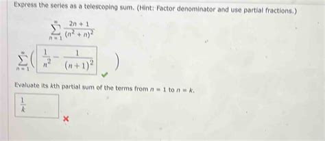 Express The Series As A Telescoping Sum Hint Factor Denominator And