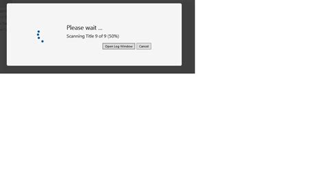 Dvd Open Source Scan Stuck At Title 9 Of 9 50 · Handbrake Handbrake