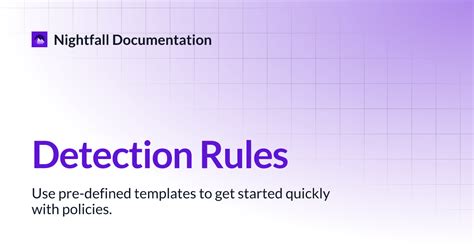 Detection Rules Nightfall Documentation