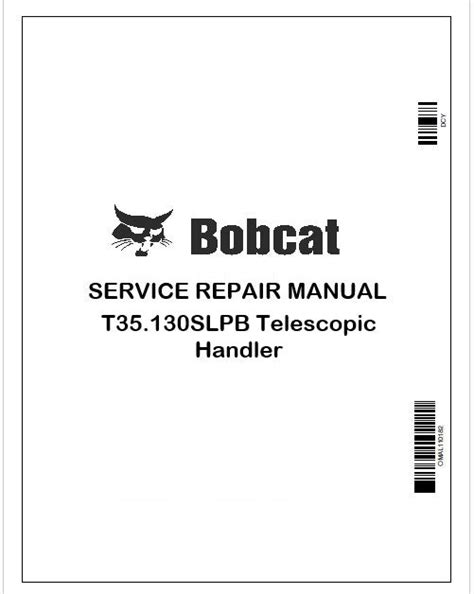 Bobcat T35130slpb Telescopic Handler Repair Service Manual Instant Pd