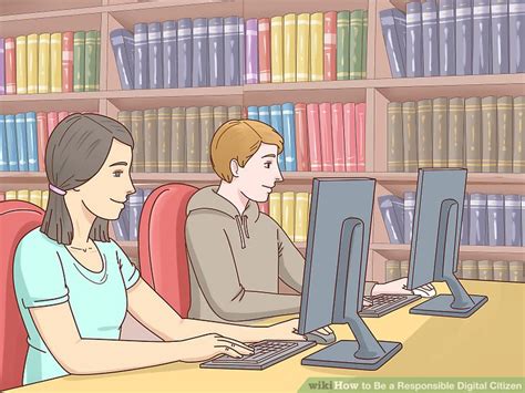 How To Be A Responsible Digital Citizen 9 Steps With Pictures