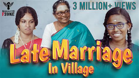 Late Marriage In Village Nakkalites Fzone Youtube