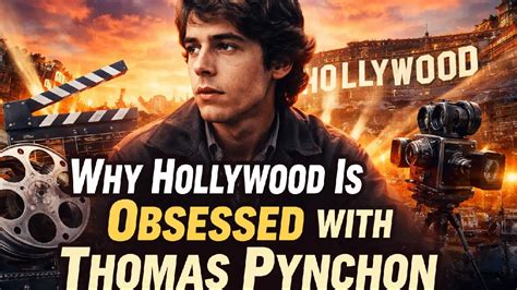 Why Hollywood Is Obsessed With Thomas Pynchon