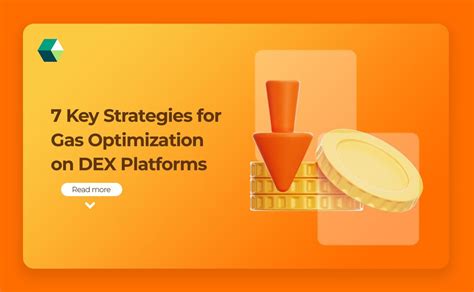 7 Effective Strategies For Gas Optimization On Dex Platforms