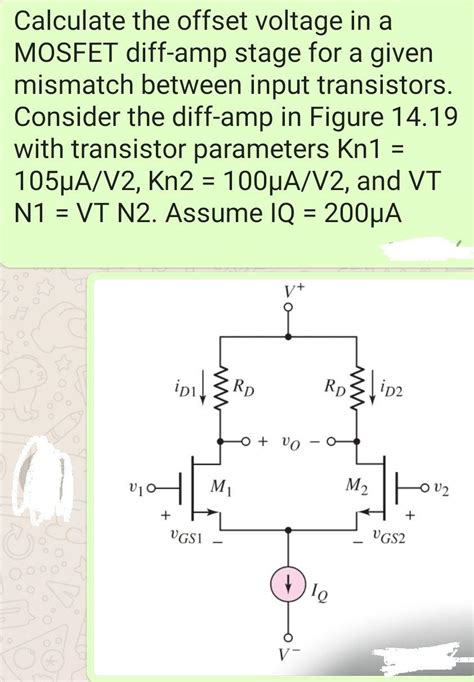 Solved Calculate The Offset Voltage In A MOSFET Diff Chegg