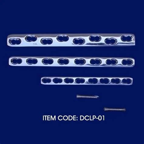 Dynamic Compression Locking Plate At Best Price In Thane By Om Surgical Id 7077181162