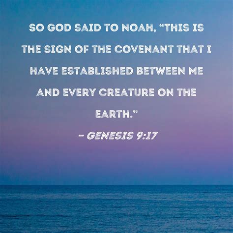 Genesis 917 So God Said To Noah This Is The Sign Of The Covenant