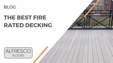 The Best Fire Rated Decking Alfresco Floors