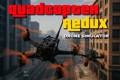 Quadcopter-Redux - Ultimate Drone Simulator - FiveM Releases - Cfx.re Community