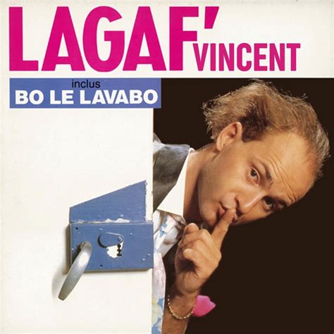 Vincent Lagaf Bo Le Lavabo Single Reviews Album Of The Year