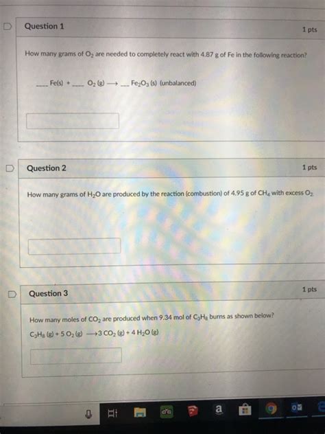solved d question 1 1 pts how many grams of o2 are needed to