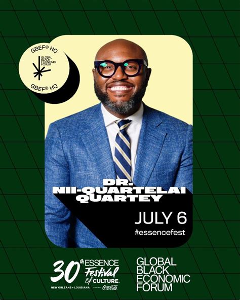 Dr Nii Quartelai Quartey On Linkedin Globalblackeconomicforum Gbefhq Essencefest Essencefest30