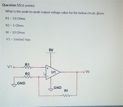 Solved What Is The Peak To Peak Output Voltage Value For The Chegg