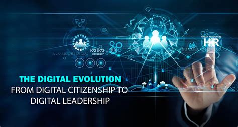 Digital Evolution From Digital Citizenship To Digital Leadership