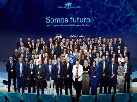 Xxvii Congreso Nacional De La Empresa Familiar Acudimos Con Nuestro Presidente Ejecutivo Carlos