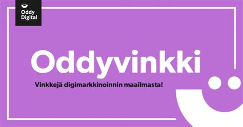 Oddyvinkki Oddy Oddydigital Oddy Digital
