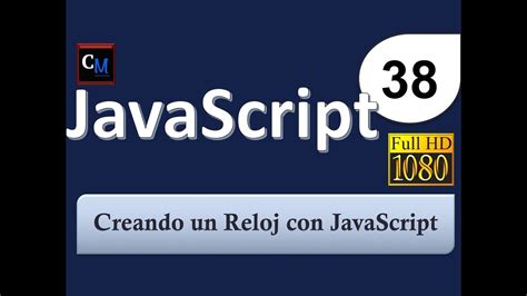 Curso De Javascript Desde Cero 38 Reloj Con Html Css Y Javascript