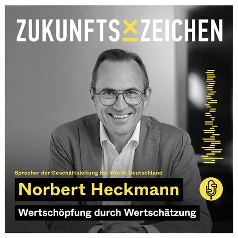 Wertschöpfung Durch Wertschätzung Mit Norbert Heckmann Sprecher