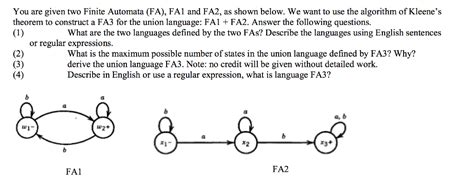 Solved You Are Given Two Finite Automata Fa Fa1 And Fa2