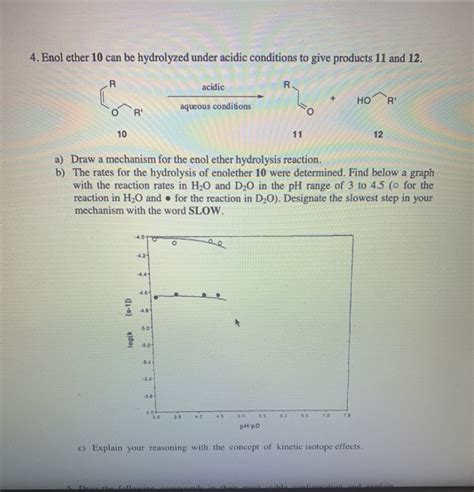Solved 4 Enol Ether 10 Can Be Hydrolyzed Under Acidic