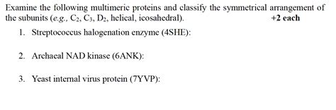 Solved Examine The Following Multimeric Proteins And
