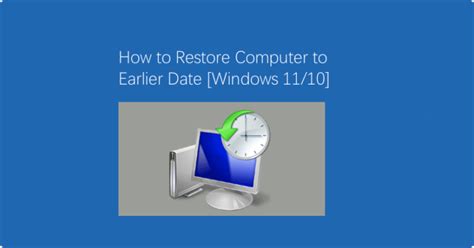 How To Restore Computer To Earlier Date Windows 1110