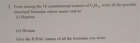 Solved 2. From among the 18 constitutional isomers of C8H18, | Chegg.com